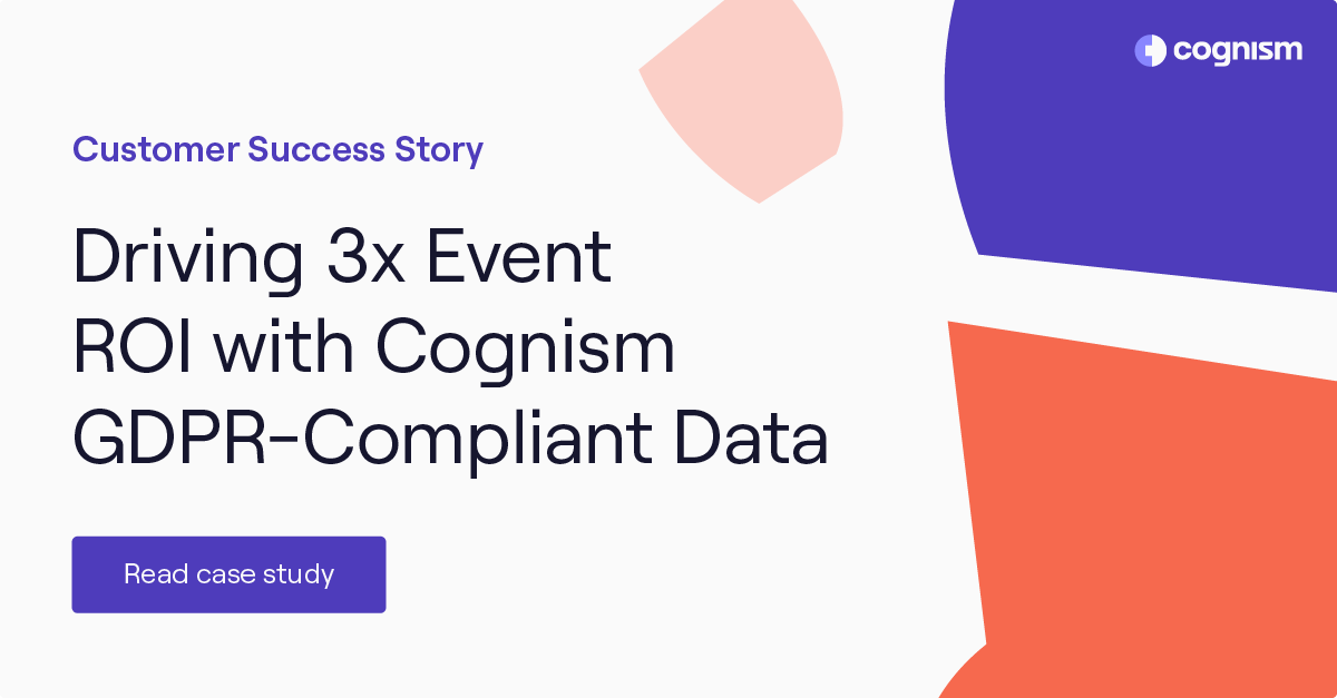 Driving 3x Event ROI with Cognism Data